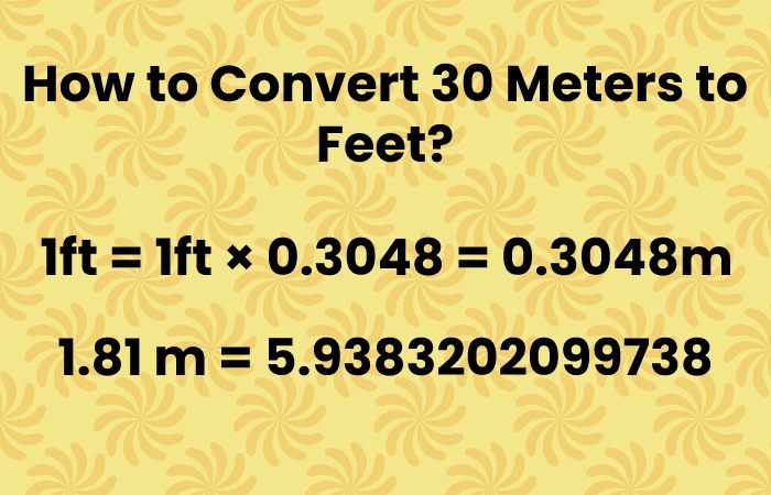What are 1.81 Meters in Feet – Formula, Other Conversions